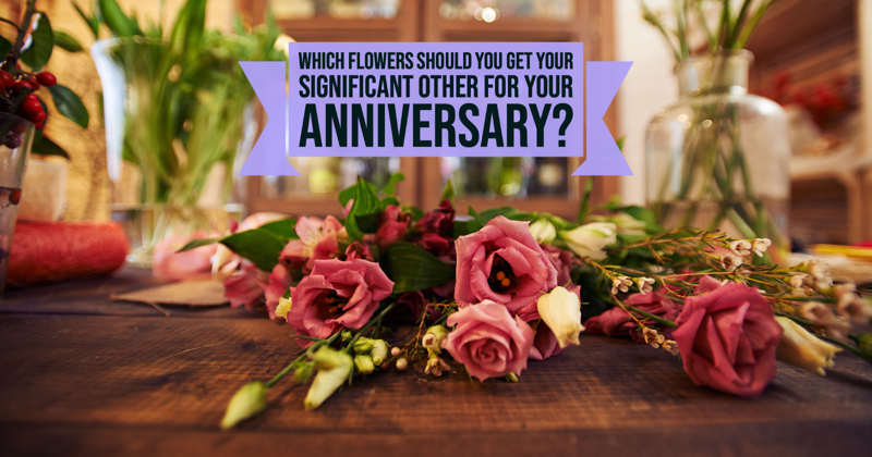 Which Flowers Should You Get Your Significant Other for Your ...
