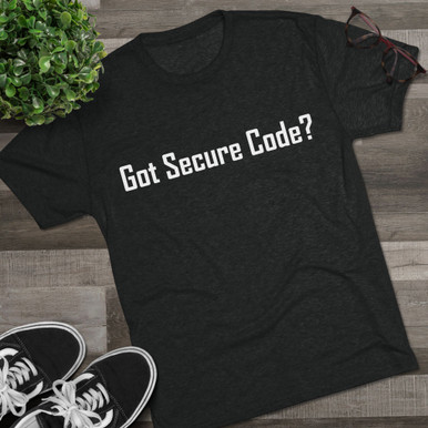 SCA T-Shirt - Got Secure Code? - Secure Code Alliance (SCA)