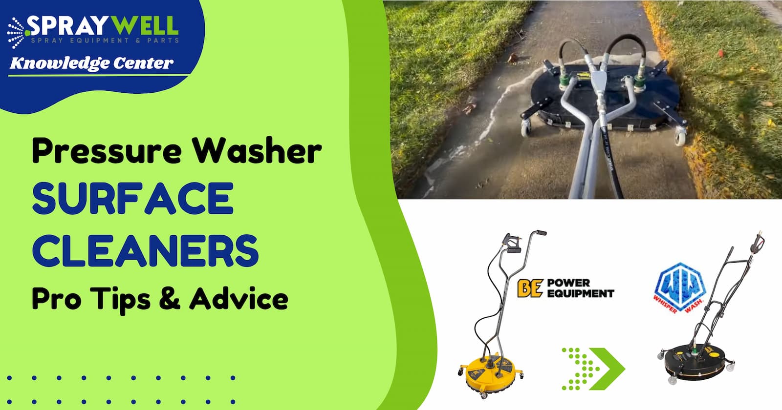 Pressure Washer Surface Cleaners | Pro Tips and Advice - Spraywell