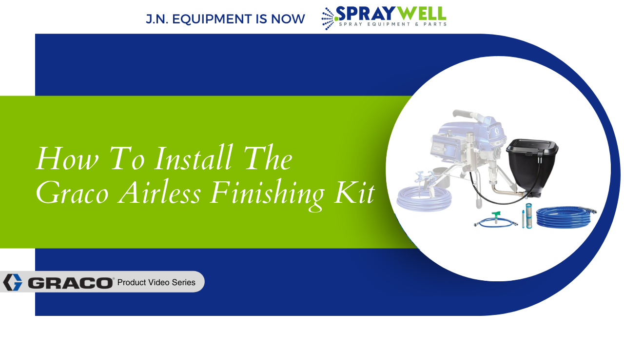 How To Install The Graco Airless Finishing Kit - Spraywell