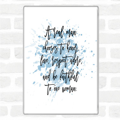 Blue White Real Man Inspirational Quote Magnet - Party Animal Print