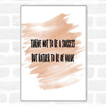 Watercolour Be Of Value Quote Magnet - Party Animal Print