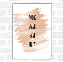 Watercolour Work Travel Quote Magnet - Party Animal Print