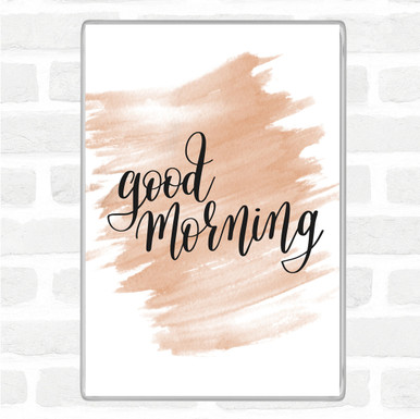 Watercolour Good Morning Quote Magnet - Party Animal Print