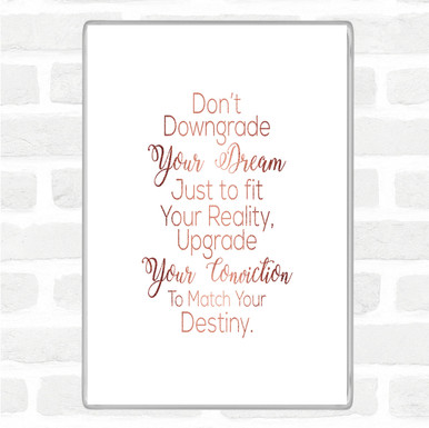 Rose Gold Don't Downgrade Quote Magnet - Party Animal Print