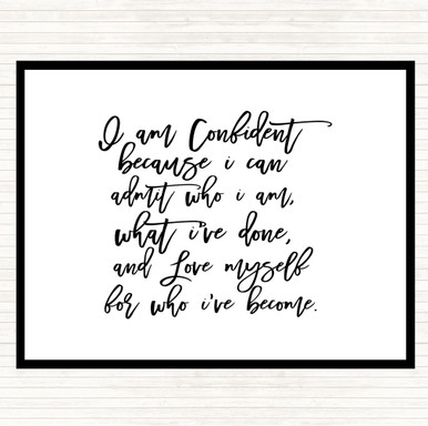 White Black I Am Confident Quote Mouse Mat - Party Animal Print