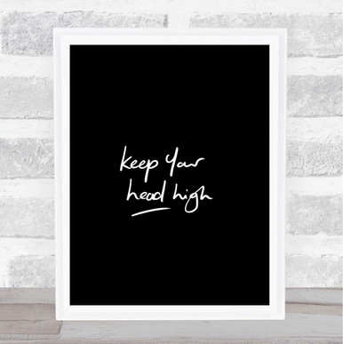 Keep Head High Quote Print Black & White - Party Animal Print
