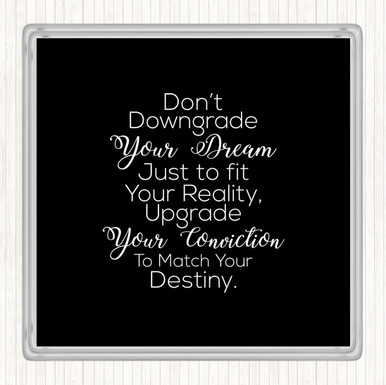 Black White Don't Downgrade Quote Coaster - Party Animal Print