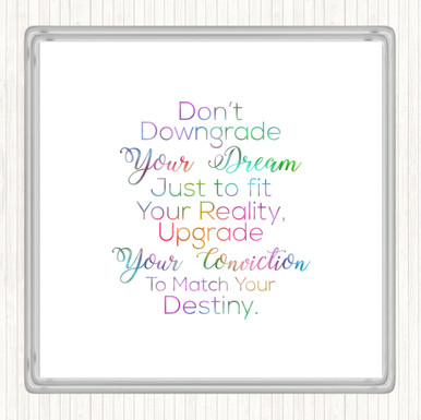 Don't Downgrade Rainbow Quote Coaster - Party Animal Print