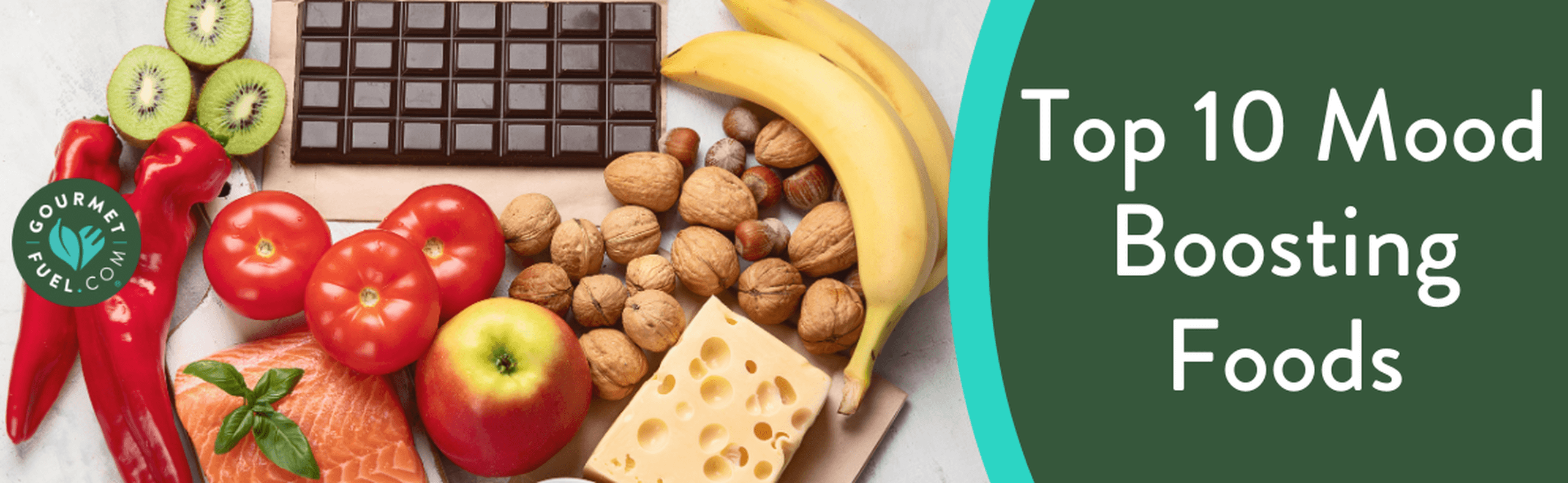 Top 10 Mood Boosting Foods - GourmetFuel
