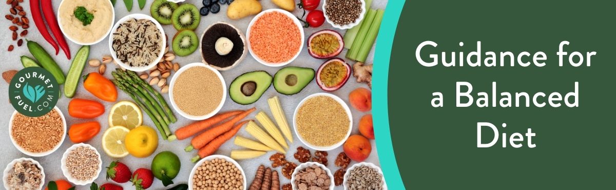 Guidance for a Balanced Diet - GourmetFuel