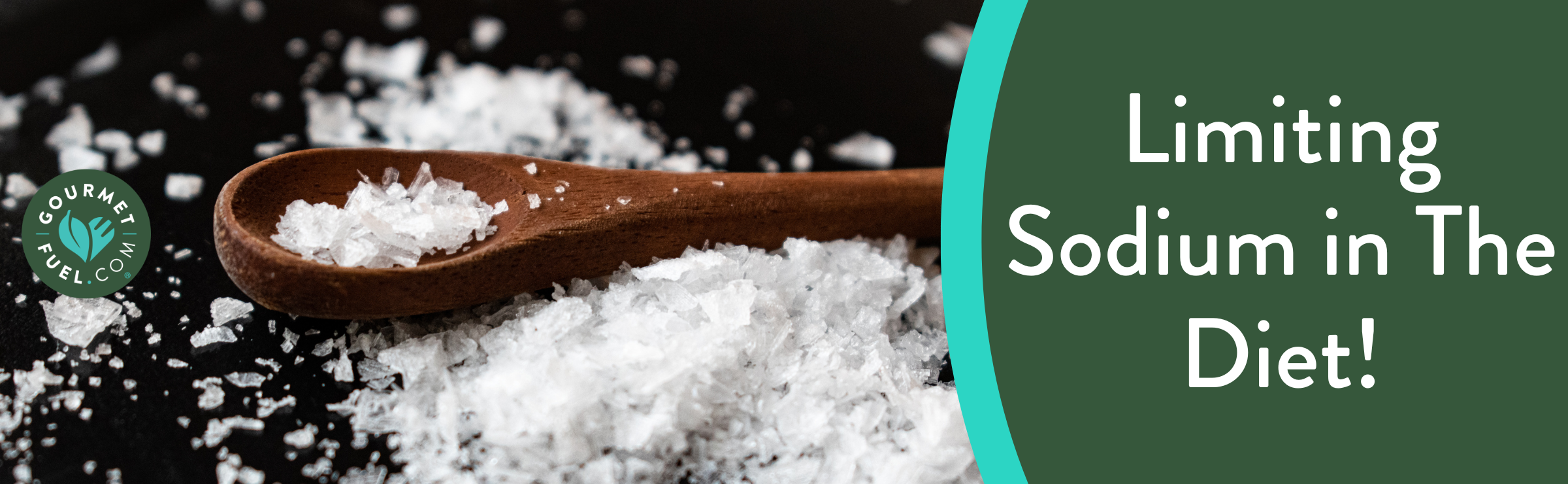 Limiting Sodium in The Diet! - GourmetFuel