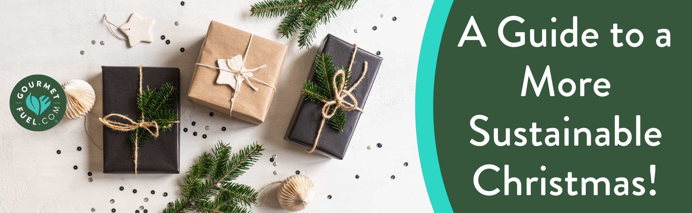 A Guide to a More Sustainable Christmas! - GourmetFuel