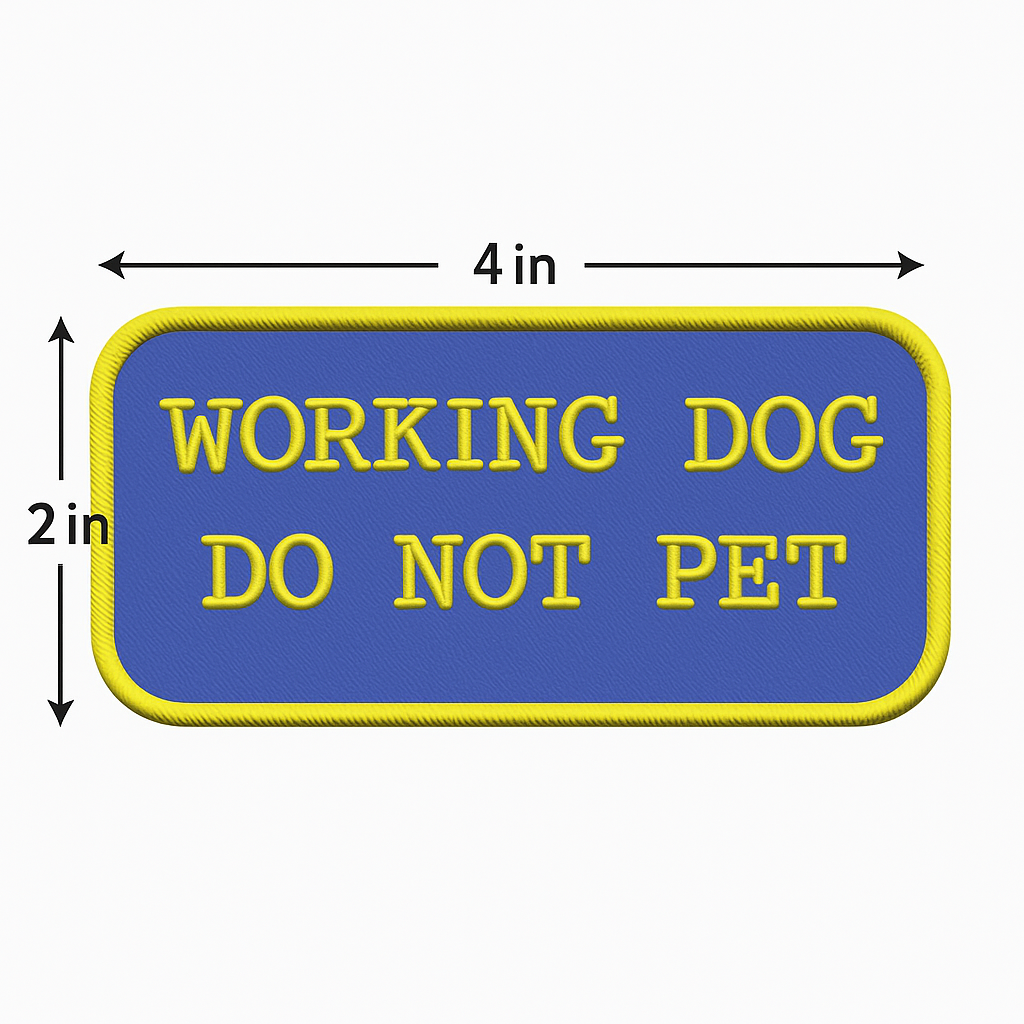 Working Dog Do Not Pet - Sew-On Patch for Vest or Harness