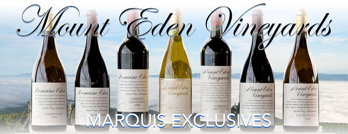Mount Eden Vineyards & Domaine Eden | Marquis Exclusive Producer