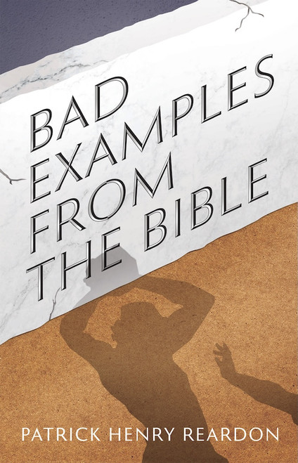 Bad Examples from the Bible