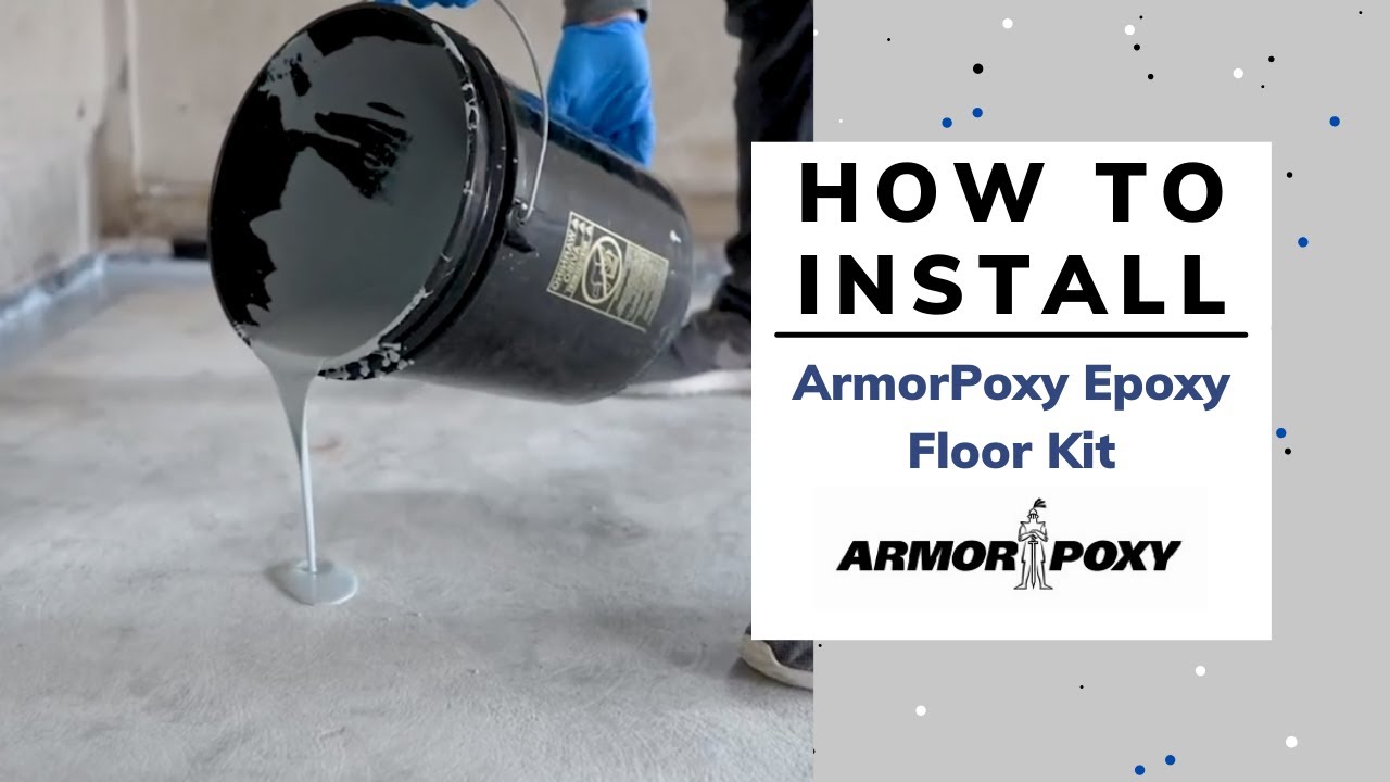 ArmorClad Epoxy Kit - Installation Guide - Armorpoxy Inc