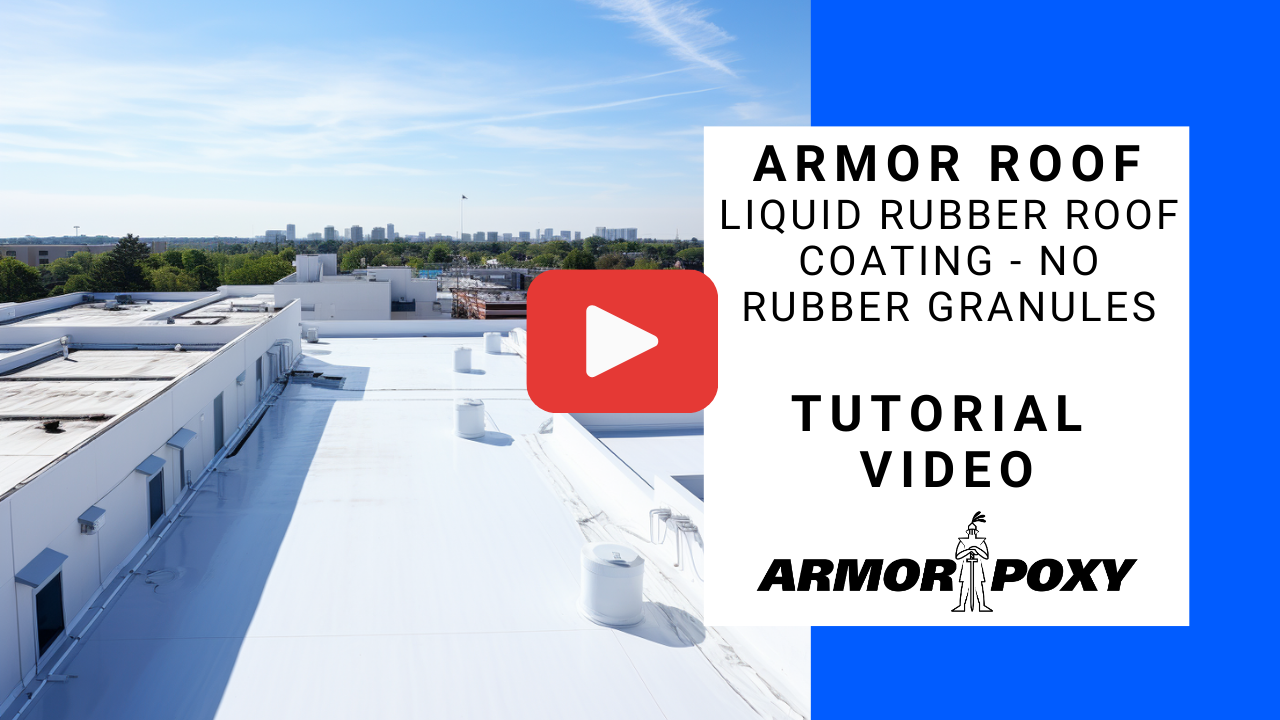 ArmorRoof Liquid Rubber Coating - No Rubber Granules - Tutorial Video ...
