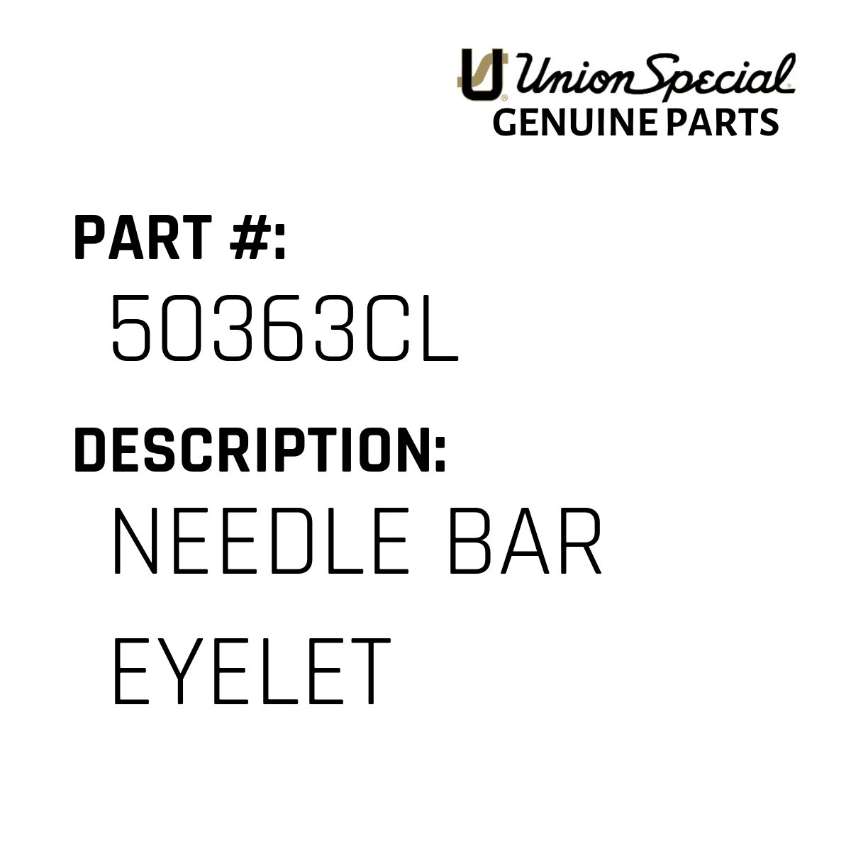 Needle Bar Eyelet - Union Special #50363CL - Jacksew Parts Store