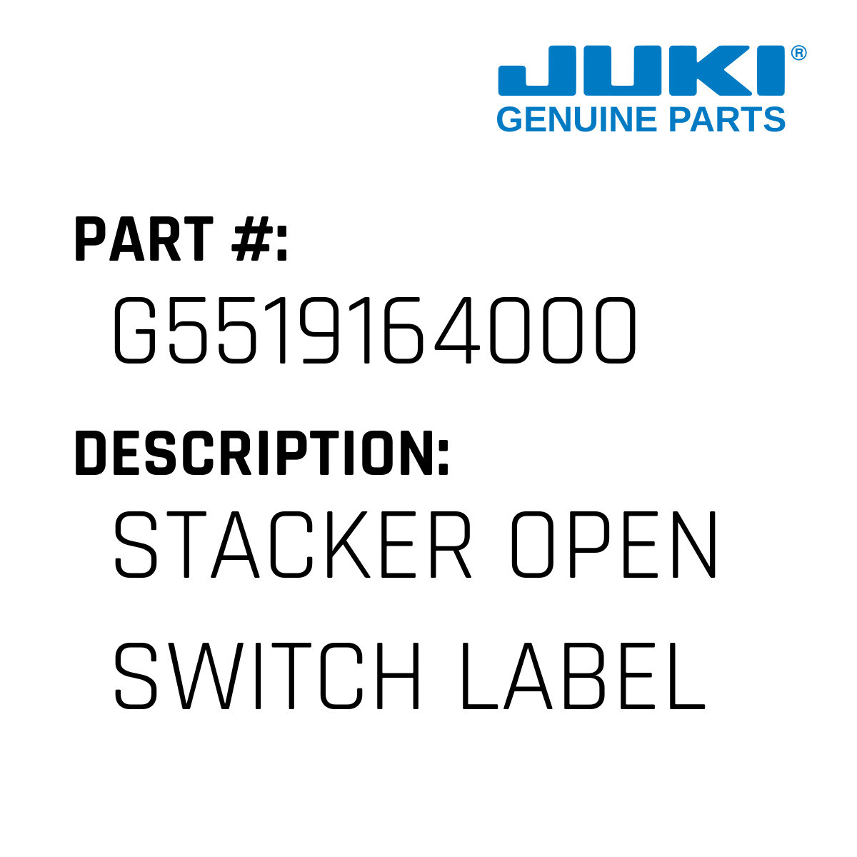Stacker Open Switch Label - Juki #G5519164000 - Jacksew Parts Store