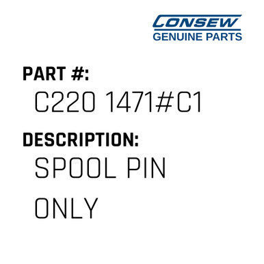 Spool Pin Only - Consew #C220 1471#C1 - Jacksew Parts Store