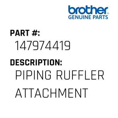 Piping Ruffler Attachment - Brother #147974419 - Jacksew Parts Store