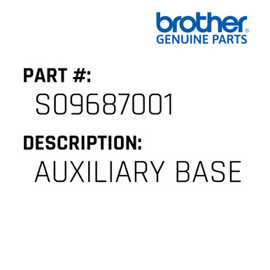 Auxiliary Base - Brother #S09687001 - Jacksew Parts Store