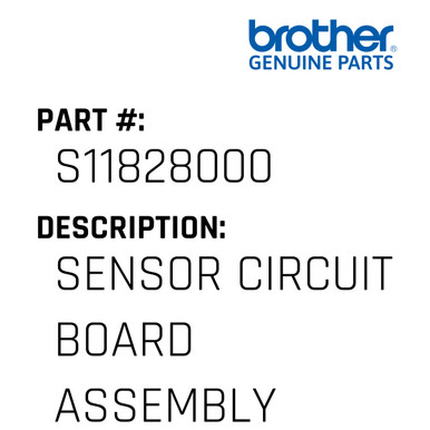 Sensor Circuit Board Assembly - Brother #S11828000 - Jacksew Parts Store