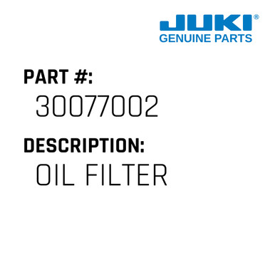 Oil Filter - Juki #30077002 - Jacksew Parts Store