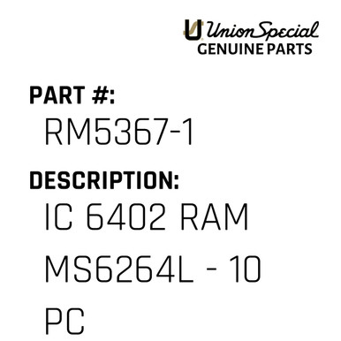 Ic 6402 Ram Ms6264L - 10 Pc - Union Special #RM5367-1 - Jacksew Parts Store