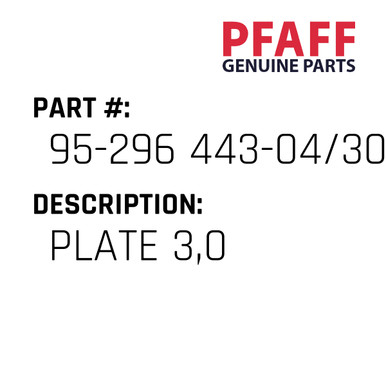 Plate 3,0 - Pfaff #95-296 443-04/300 - Jacksew Parts Store