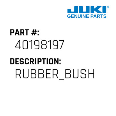 Rubber Bush - Juki #40198197 - Jacksew Parts Store