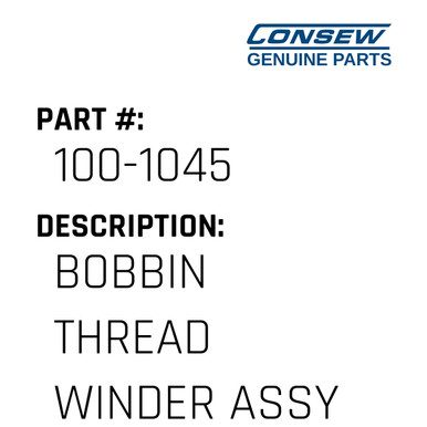 Bobbin Thread Winder Assy. - Consew #100-1045 - Jacksew Parts Store
