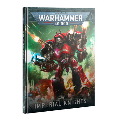 Codex: Imperial Knights NEW (Pre-Order)