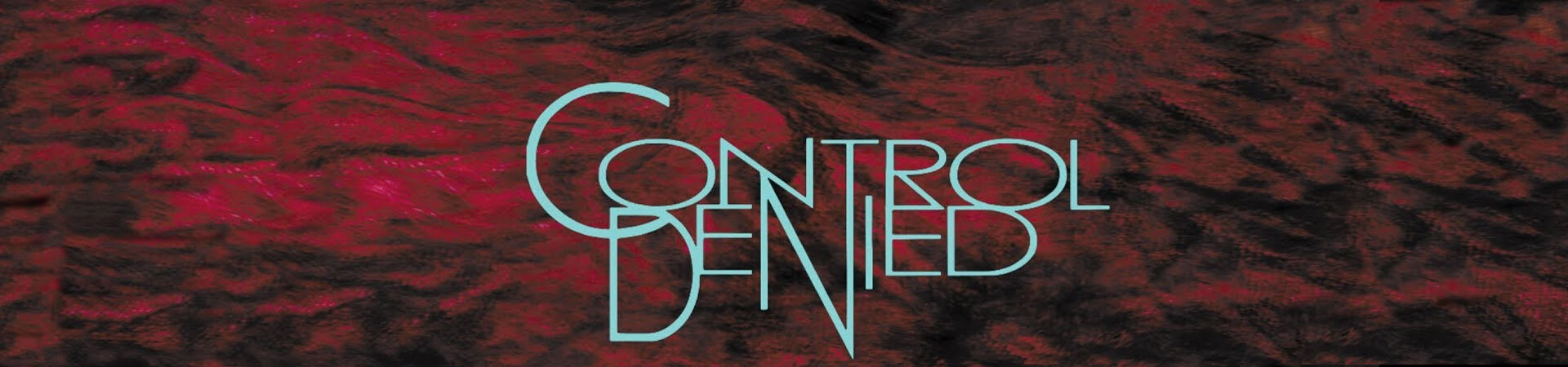 Control Denied – Official Merchandise | Eyesore Merch