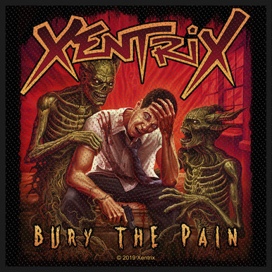 Xentrix 'Bury The Pain' Patch | Eyesore Merch