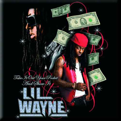 Lil Wayne 'Take It Out Your Pocket' Fridge Magnet ¦ Eyesore Merch