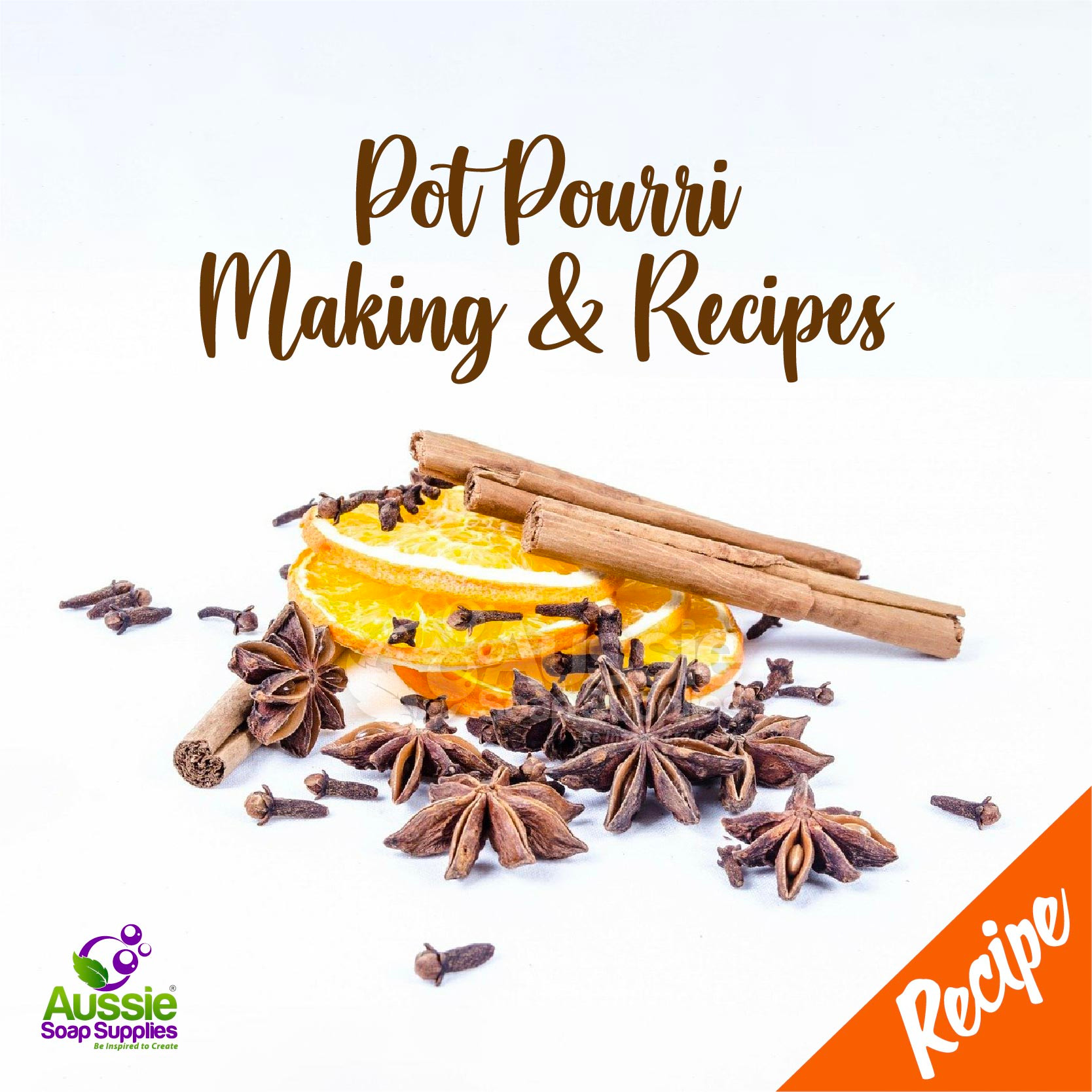 Pot Pourri Making and Recipes - Aussie Soap Supplies