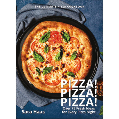 Pizza! Pizza! Pizza! The Ultimate Pizza Cookbook - The Gourmet Warehouse