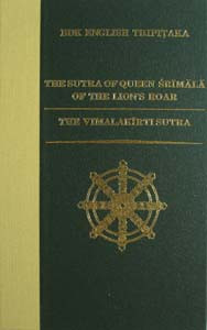 The Sutra of Queen Srimala of the Lion's Roar; The Vimalakirti Sutra ...