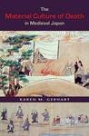 The Material Culture of Death in Medieval Japan - BCA Bookstore