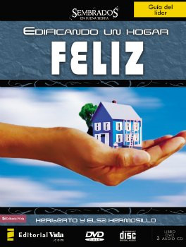 Edificando un Hogar Feliz - Serie Sembrados en Buena Tierra - Guia del Lider - Incluye un DVD y ...