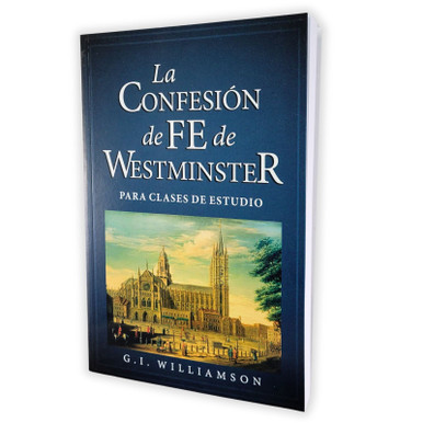 La Confesión de Fe de Westminster para Clases de Estudio, 9789585881273