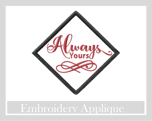 Always Yours Embroidery Design