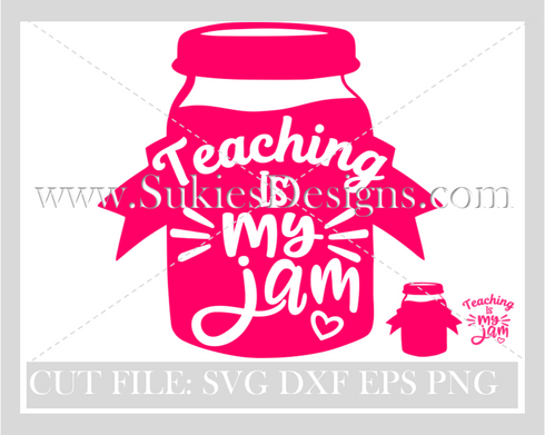 Teaching Is my Jam SVG, DXF, PNG EPS Digital Download