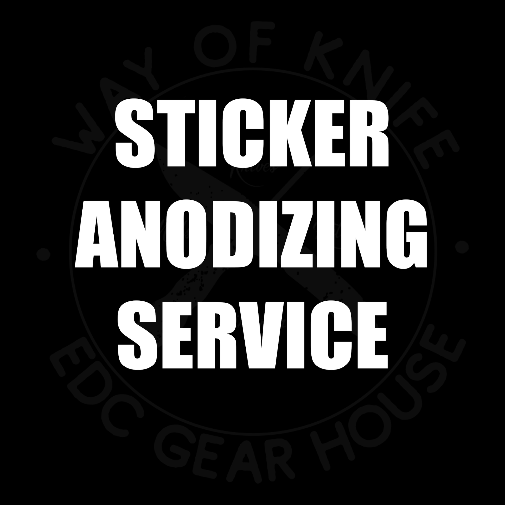 Sticker Ano Service (Titanium Only) - Way Of Knife & EDC Gear House