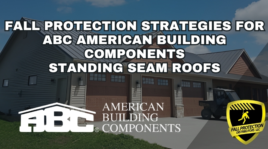 Fall Protection For ABC Standing Seam Panels - Fall Protection ...