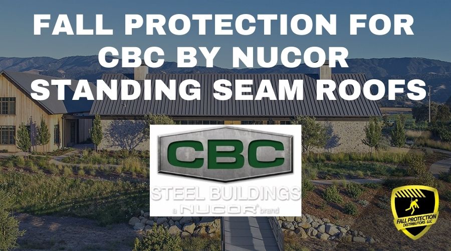 Fall Protection For CBC Steel Buildings by Nucor - Fall Protection ...