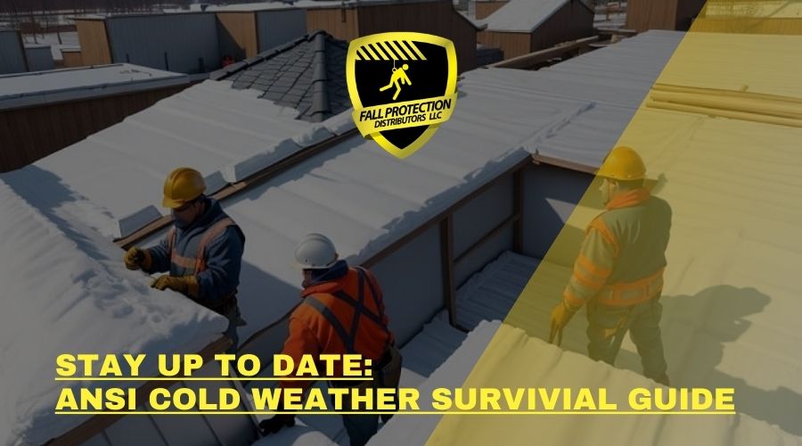 OSHA Cold Weather Guide - Fall Protection Distributors, LLC