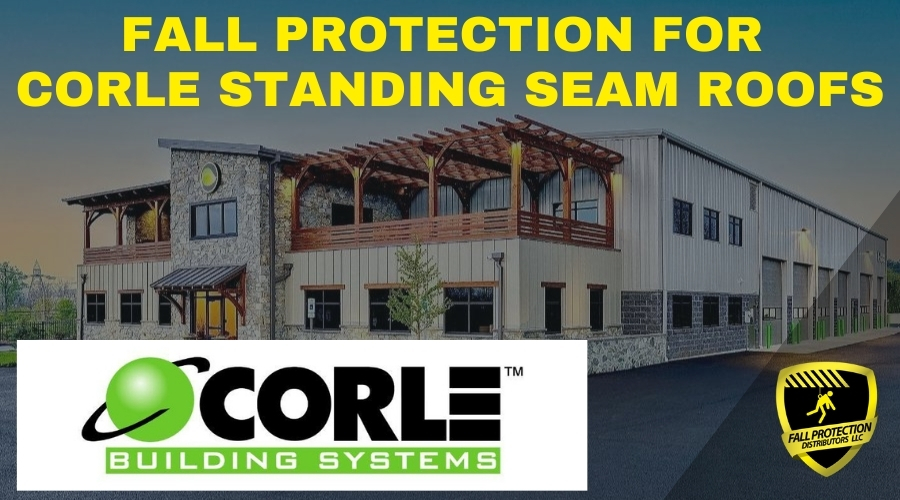 Fall Protection For Corle Building Systems Roofs - Fall Protection ...